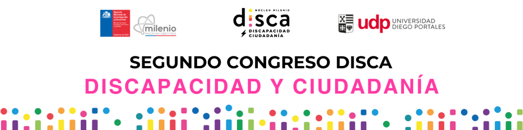 Núcleo Disca - Discapacidad y ciudadanía Congreso DISCA 2025 - Núcleo Disca